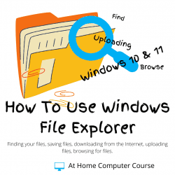 How To Use Windows File Explorer - At Home Computer
