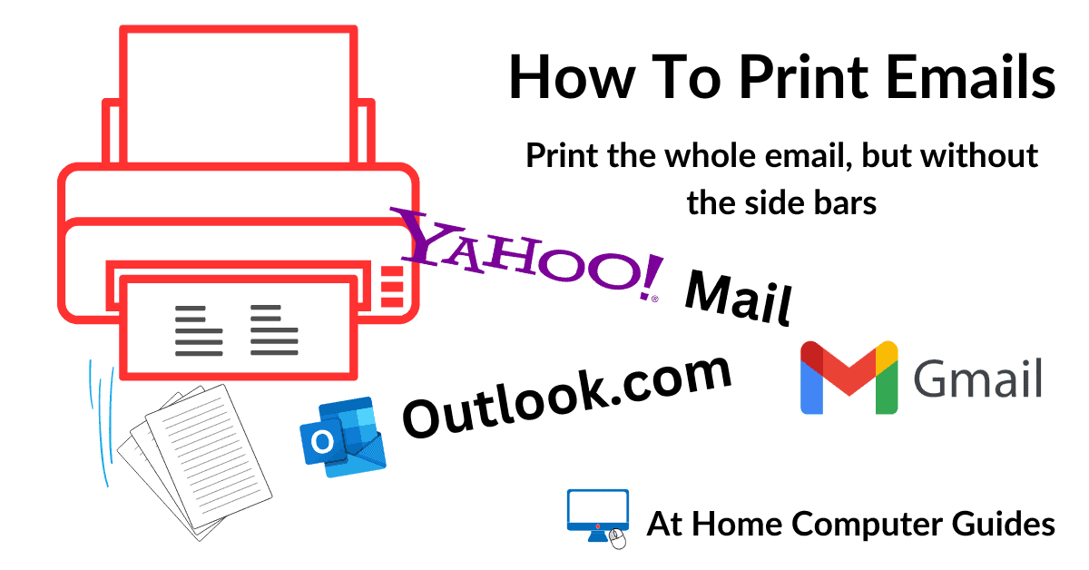 How To Print Emails - Gmail - Yahoo Mail - Outlook - At Home Com