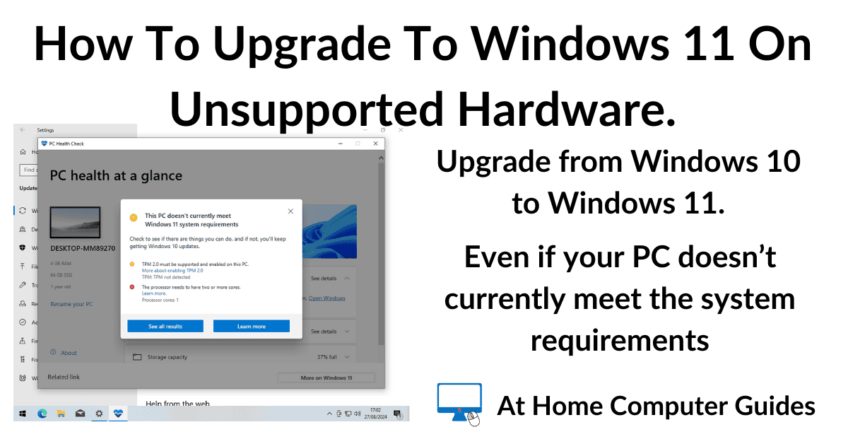 How To Upgrade To Windows 11 On Unsupported Hardware. - At Home ...