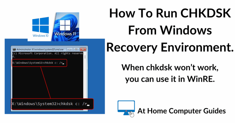 How To Use CHKDSK (Check Disk) In Windows. - At Home Computer