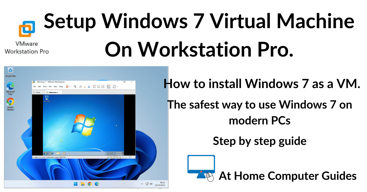 Setup A Windows 7 Virtual Machine On Workstation Pro 2024 - At Home ...
