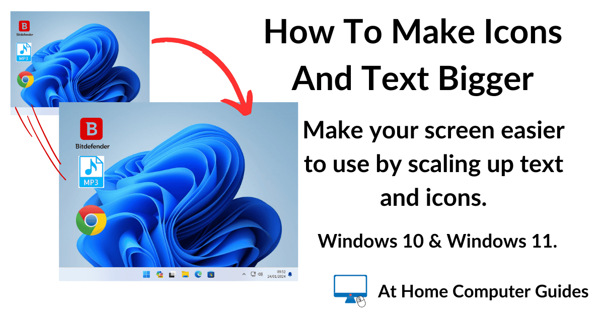 How To Make Icons And Text Bigger In Windows - At Home Computer Guides